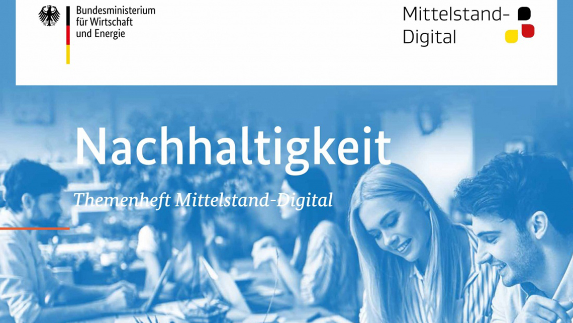 Mittelstand-Digital: Neues Themenheft Nachhaltigkeit